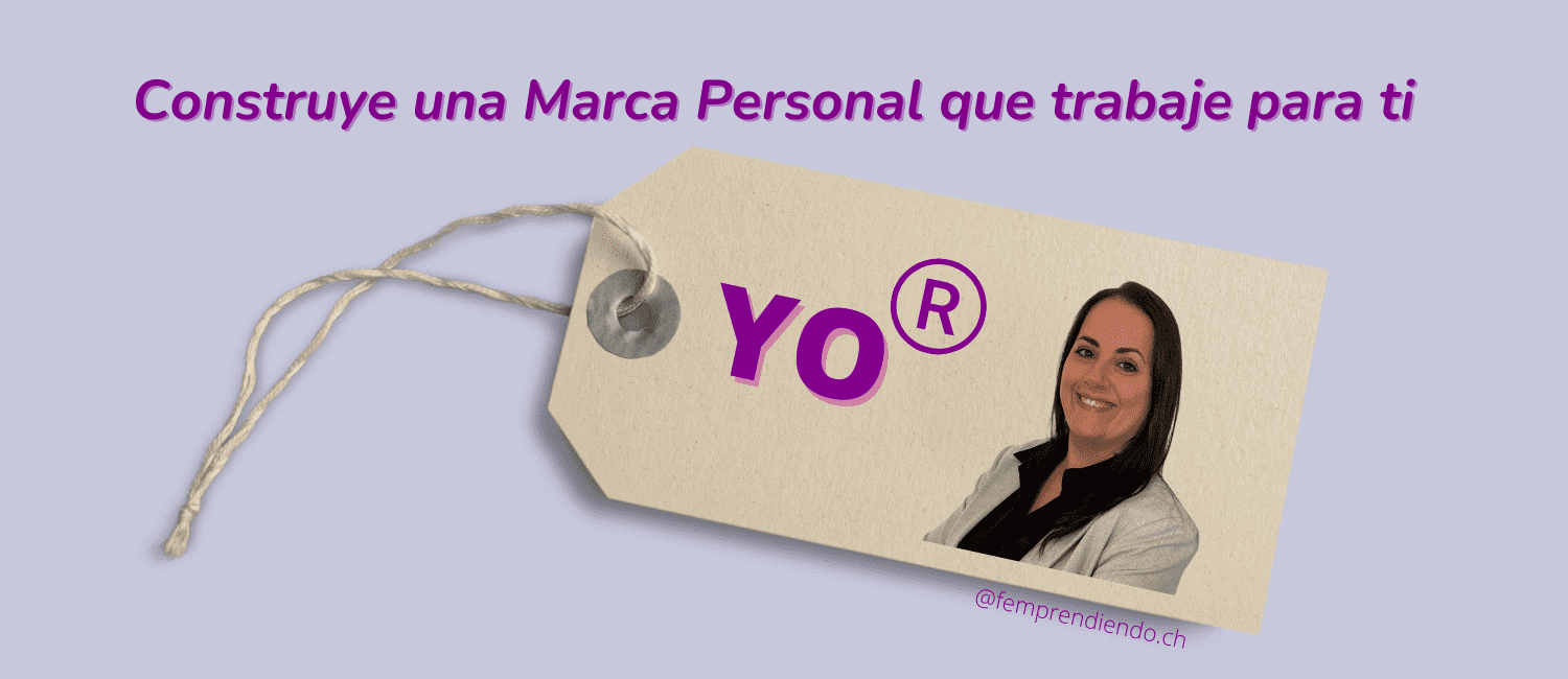 Marca Personal: qué es y cómo crearla - FEMprendiendo